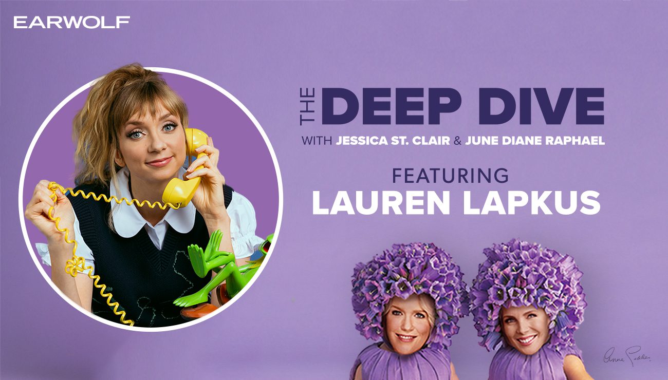 Do Not Quote Me w/ Lauren Lapkus, episode #83 of The Deep Dive with Jessica St. Clair and June ...