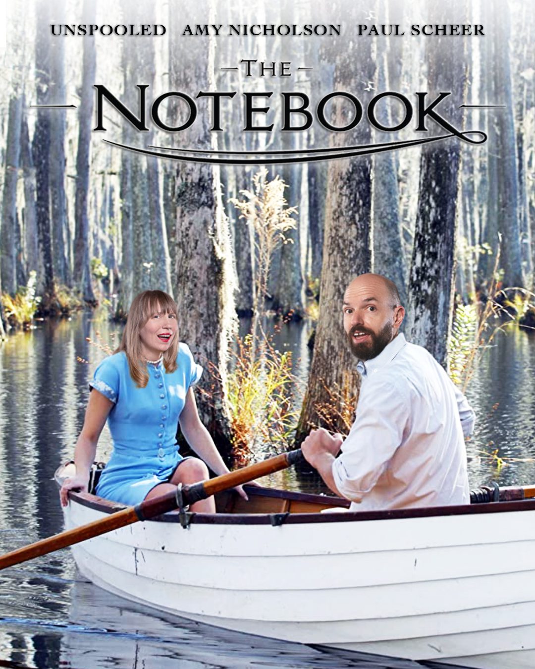 The Notebook - Unspooled | Earwolf