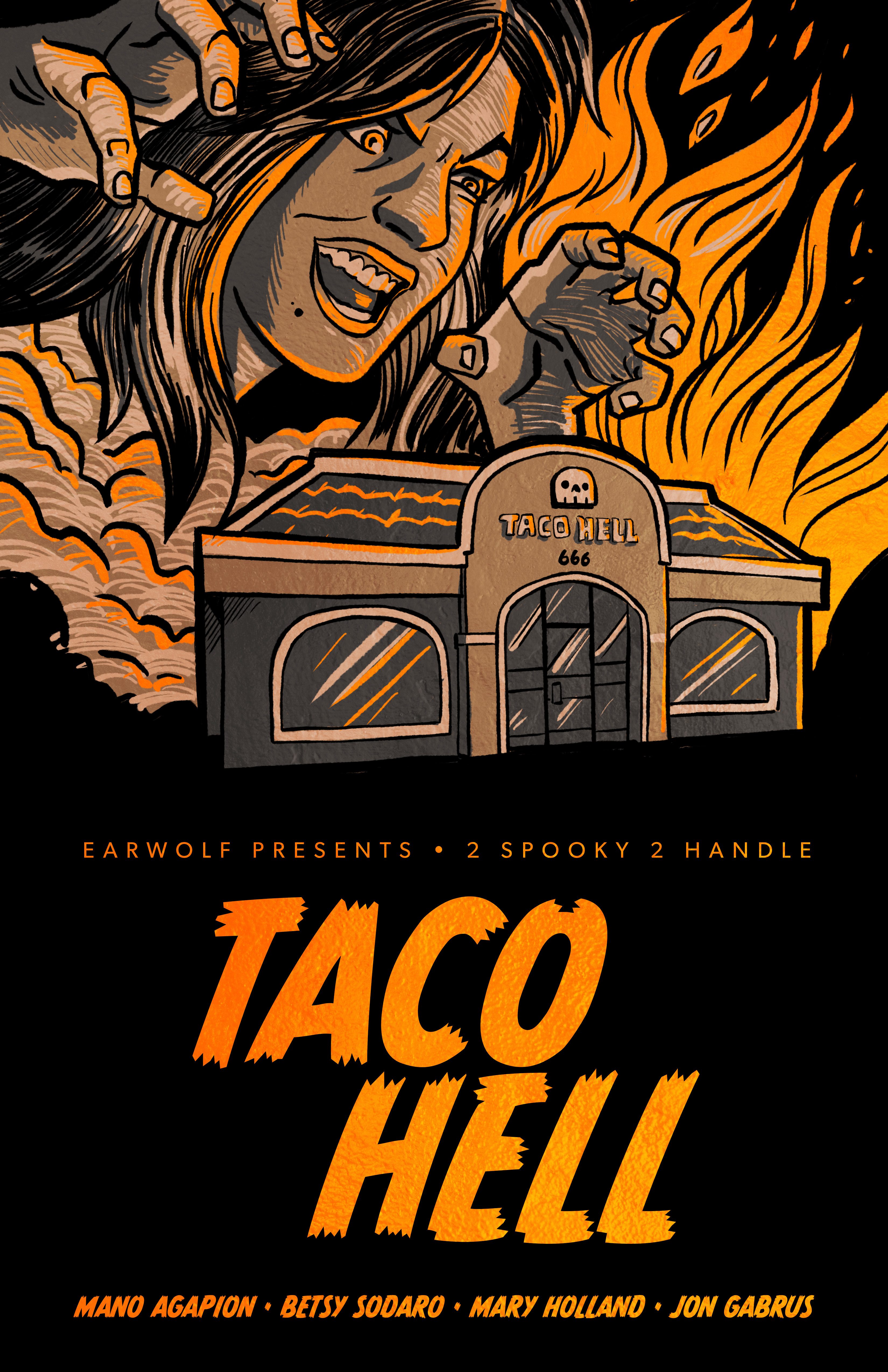 2 Spooky 2 Handle: “Taco Hell” w/ Jon Gabrus and Mary Holland - Earwolf